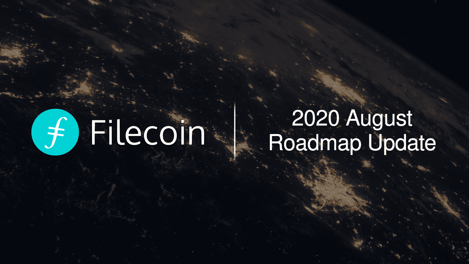 Filecoin Roadmap Update August 2020